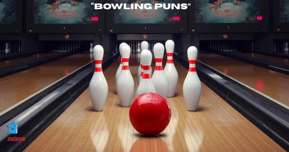 485 + Bowling Puns (Funny, Cute And Short) 2026
