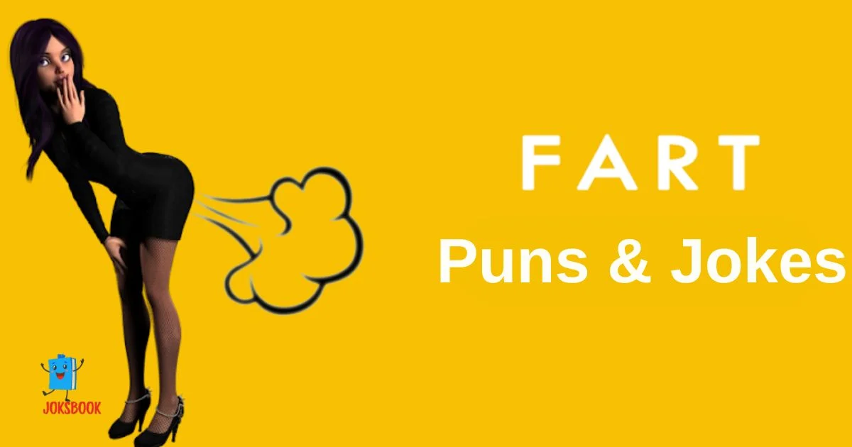 500 + Hilarious Fart Puns & Jokes That Make You Roll In Laughter!