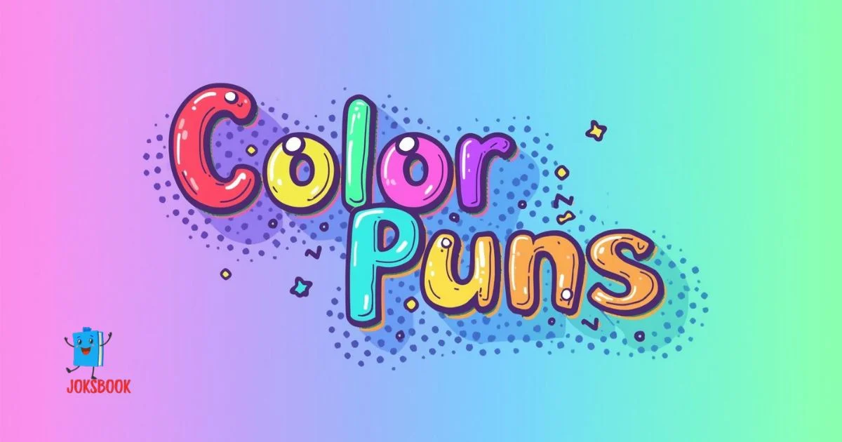 295+Color Puns: Brilliant Jokes for Creative Minds Updated! 2026